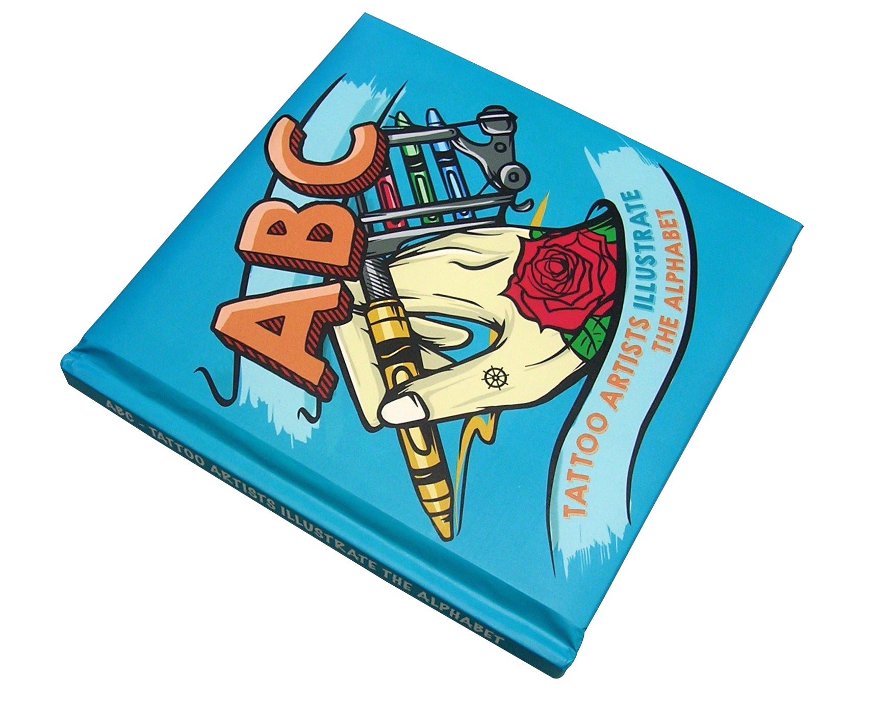 ABC: Tattoo Artists Illustrate the Alphabet — Padded Hardcover Book